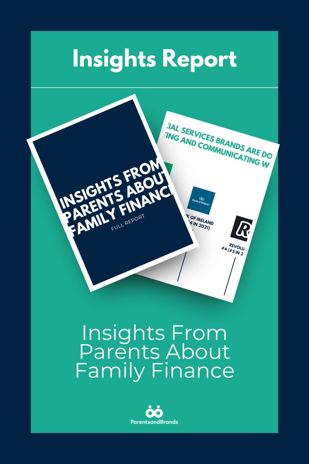 Buy Our Insights Report: Parents and Family Finance - ParentsandBrands